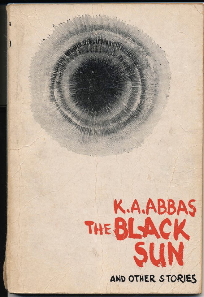 The Short Stories of K.A. Abbas: Depicting the Life of the Common Man ...